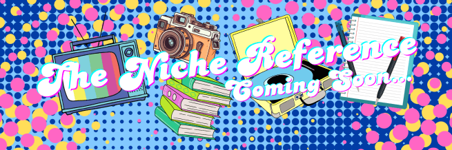 The Niche Reference – A new name, inspired by all influences…